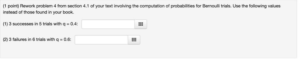 Solved (1 point) Rework problem 4 from section 4.1 of your | Chegg.com
