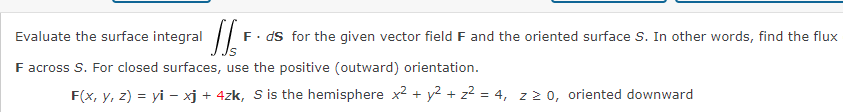 Solved Sle Evaluate the surface integral F.ds for the given | Chegg.com