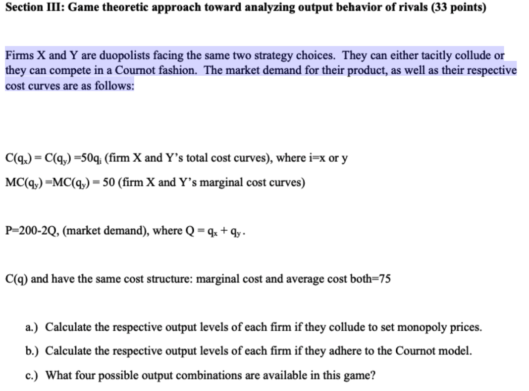 Section III: Game theoretic approach toward analyzing | Chegg.com