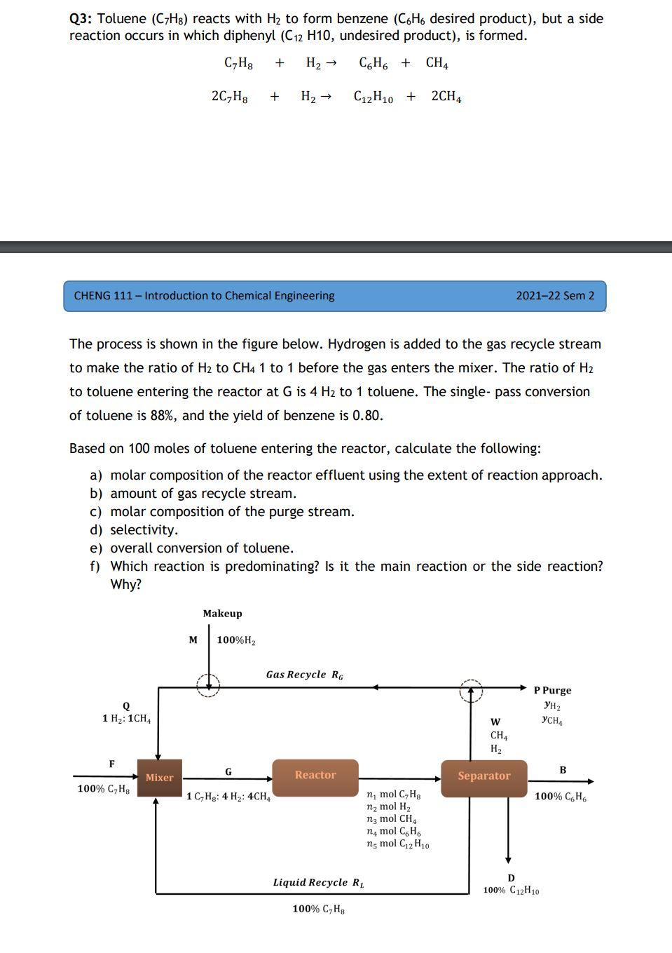 Solved Q3: Toluene (C7H8) reacts with H2 to form benzene | Chegg.com