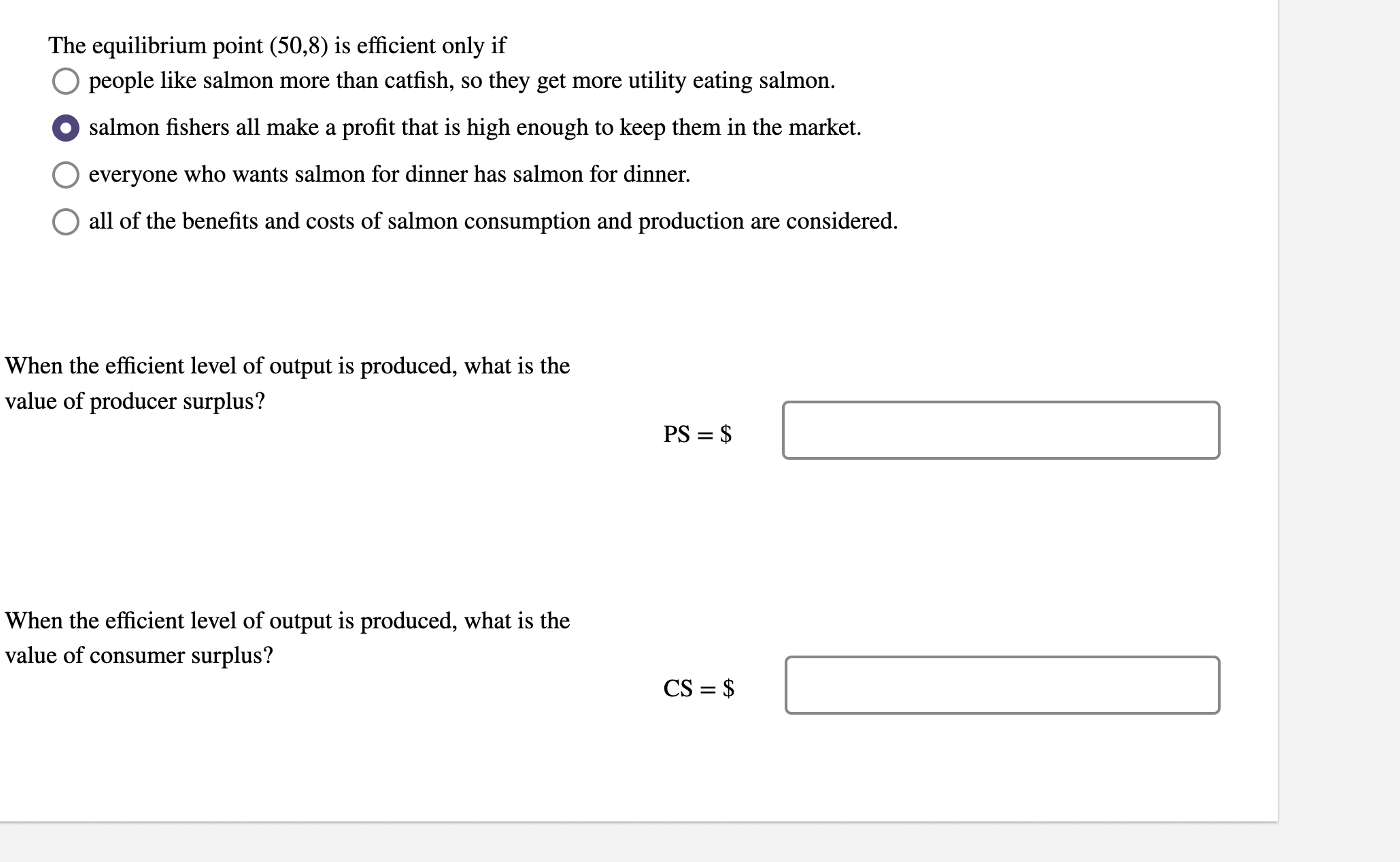 Solved The equilibrium point (50,8) ﻿is efficient only | Chegg.com