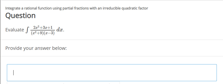 Solved Integrate a rational function using partial fractions | Chegg.com