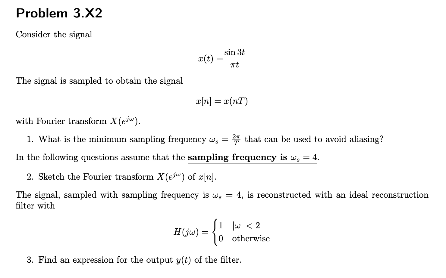 Problem 3.X2 Consider the signal X(t) = sin 3t at The | Chegg.com