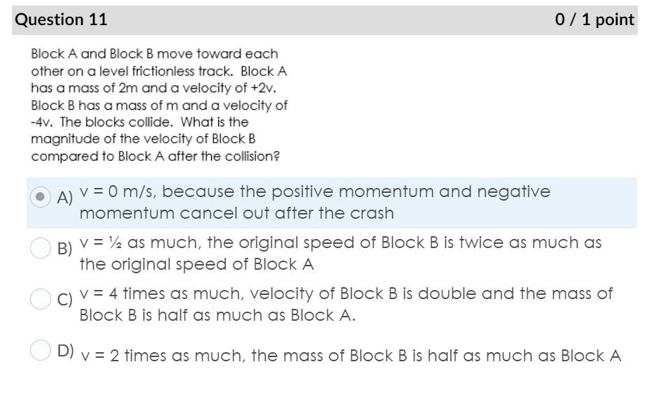 Solved Question 11 0 / 1 point Block A and Block B move | Chegg.com