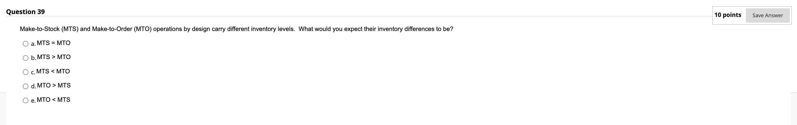 Solved Make-to-Stock (MTS) and Make-to-Order (MTO) | Chegg.com