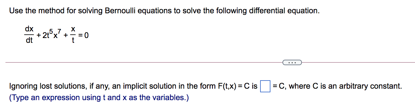 Solved Use the method for solving Bernoulli equations to | Chegg.com