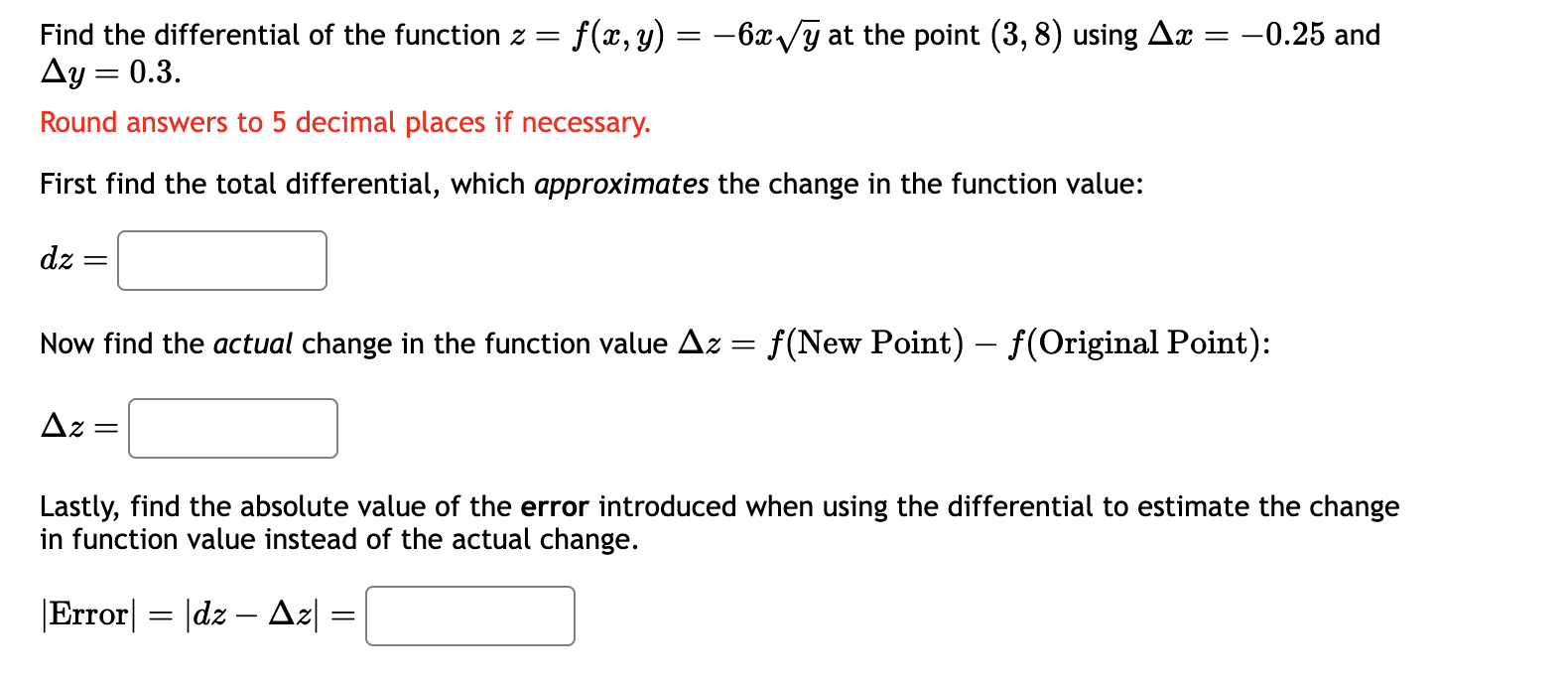 Solved Find the differential of the function z=f(x,y)=−6xy | Chegg.com