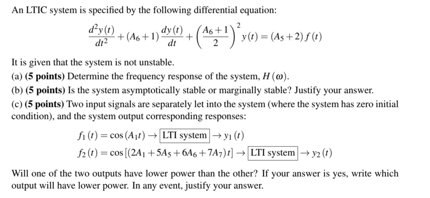 Solved An LTIC system is specified by the following | Chegg.com