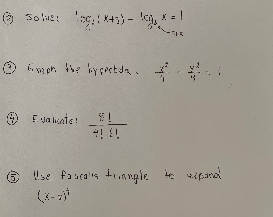 Solved (2) Solve: log6(x+3)−log6x=1 (3) Graph the hyperbola: | Chegg.com