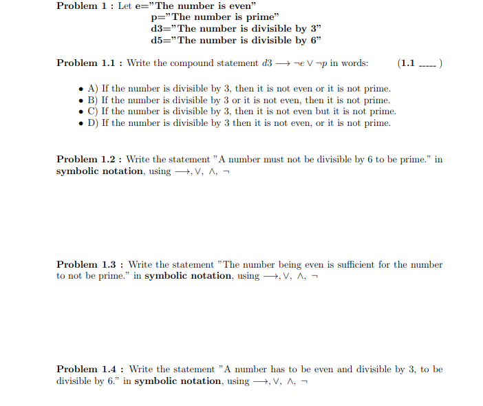 Solved Problem 1 : Let e= "The number is even" p= "The | Chegg.com