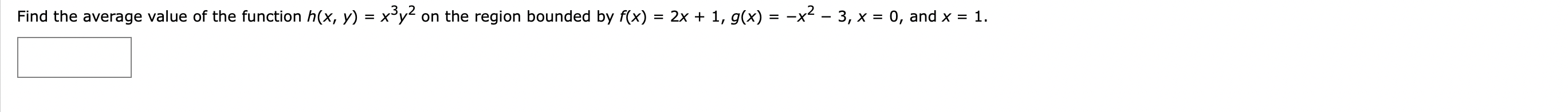 Solved Find the average value of the function h(x, y) = x3y2 | Chegg.com