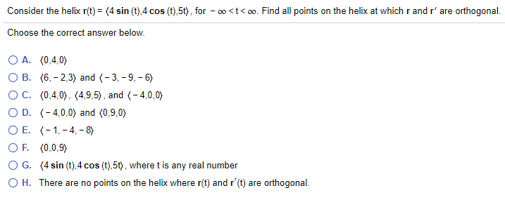 Solved Consider the helix r(t) = (4 sin (t),4 cos (t),5t), | Chegg.com