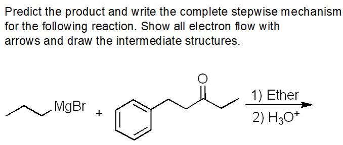 Solved Predict the product and write the complete stepwise | Chegg.com