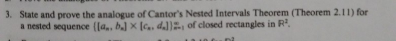 Solved 3. State and prove the analogue of Cantor's Nested | Chegg.com