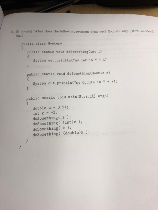 Solved s. (9 points) What does the following program print | Chegg.com