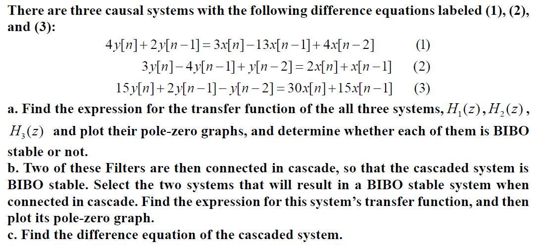 Solved There are three causal systems with the following | Chegg.com