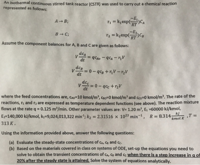 Solved An isothermal continuous stirred tank reactor (CSTR) | Chegg.com