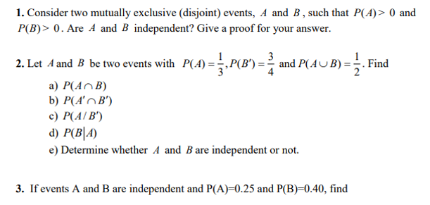 Solved 1. Consider two mutually exclusive (disjoint) events, | Chegg.com