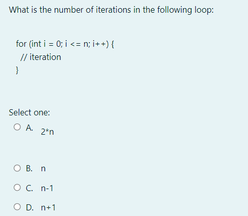 Solved What is the number of iterations in the following | Chegg.com