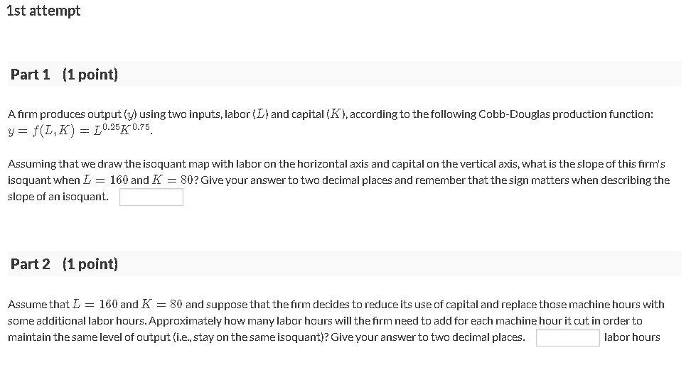 Solved 1st attempt Part 1 (1 point) A firm produces output | Chegg.com