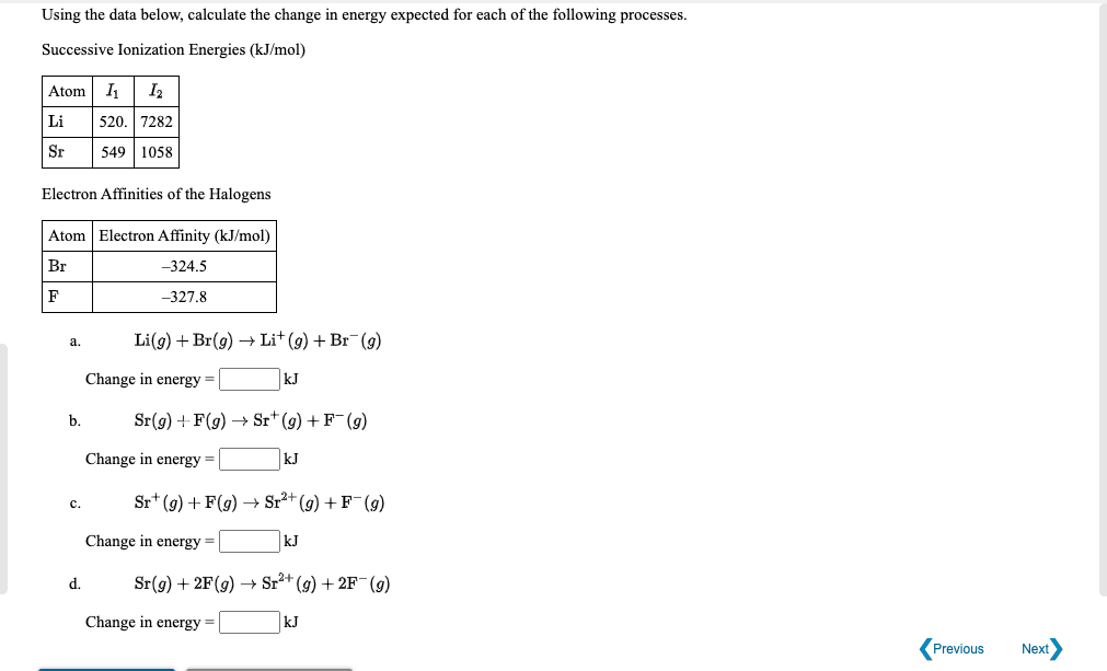 Solved Using the data below, calculate the change in energy | Chegg.com