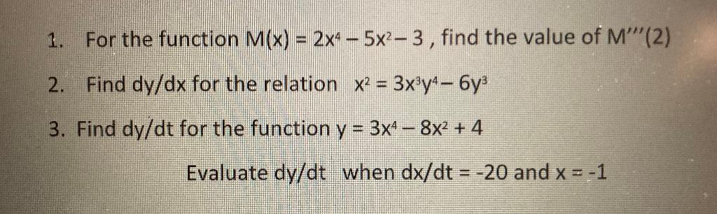 Solved 1. For the function M(x)=2x4−5x2−3, find the value of | Chegg.com