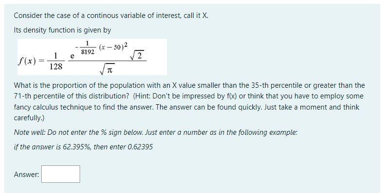 Solved Consider the case of a continous variable of | Chegg.com
