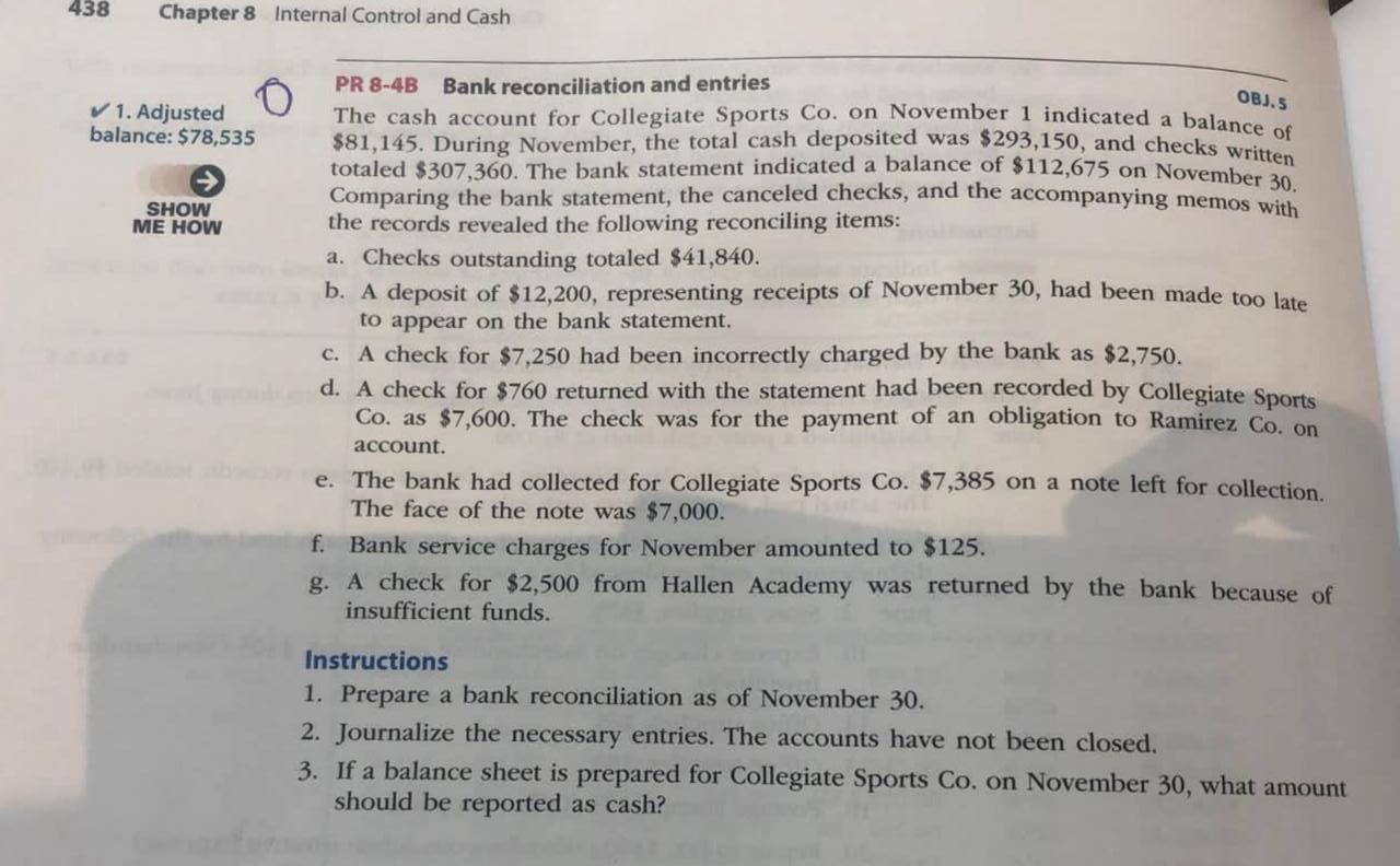 Solved 438 Chapter 8 Internal Control and Cash PR 8-4B OBJ.5 | Chegg.com