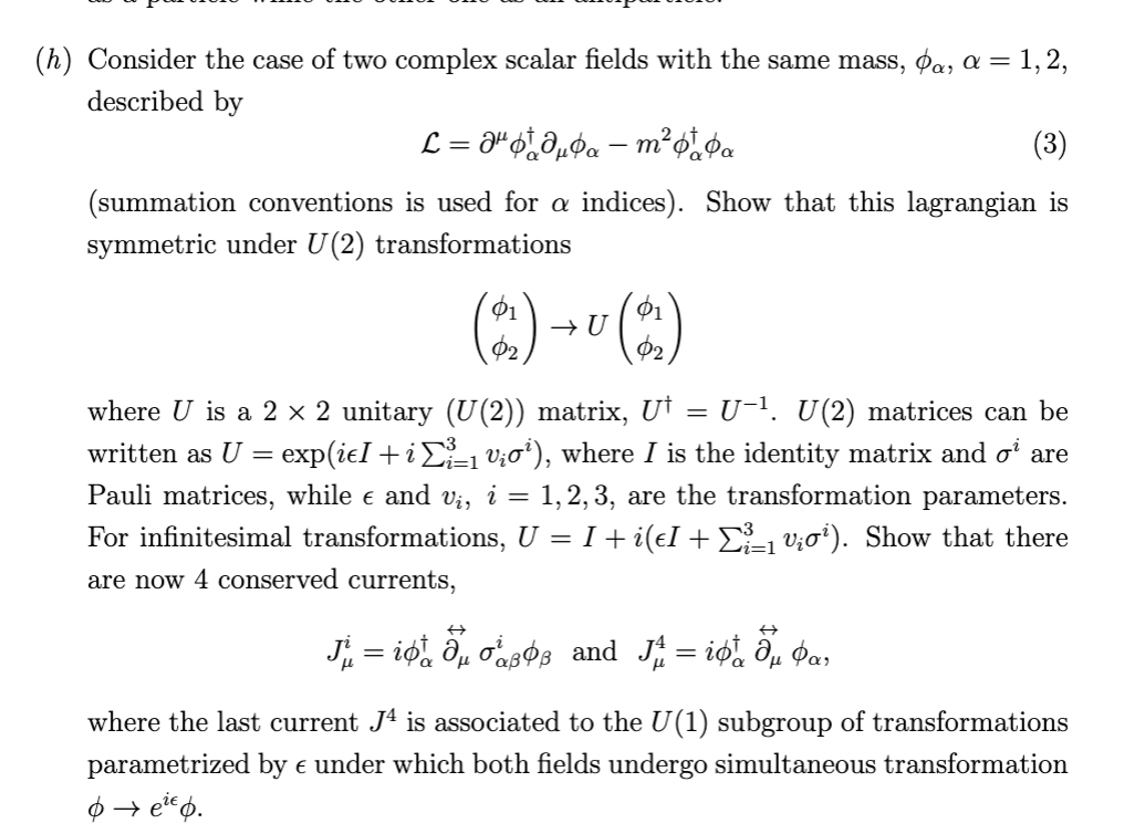 Solved h) Consider the case of two complex scalar fields | Chegg.com