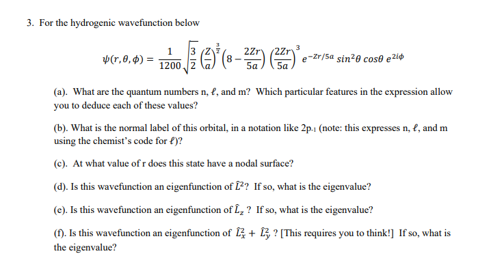 Solved 3. For the hydrogenic wavefunction below 3 1 *(r,0,0) | Chegg.com