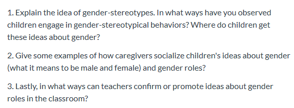 Solved 1. Explain the idea of gender-stereotypes. In what | Chegg.com