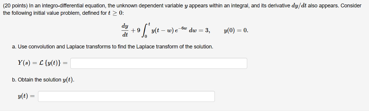 Solved (20 points) In an integro-differential equation, the | Chegg.com