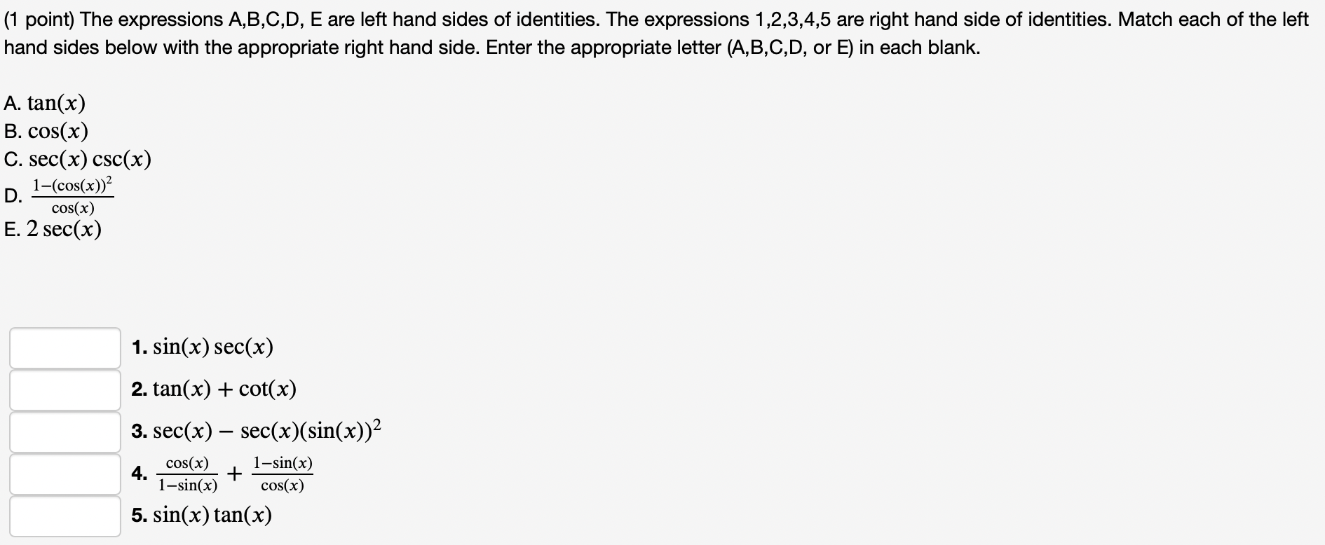 Solved (1 point) The expressions A,B,C,D,E are left hand | Chegg.com