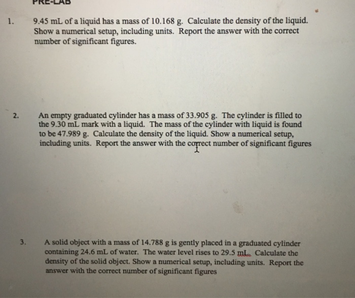 Solved 9.45 mL of a liquid has a mass of 10.168 g. Calculate | Chegg.com