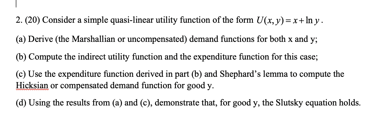 Solved Consider a simple quasi-linear utility function of | Chegg.com