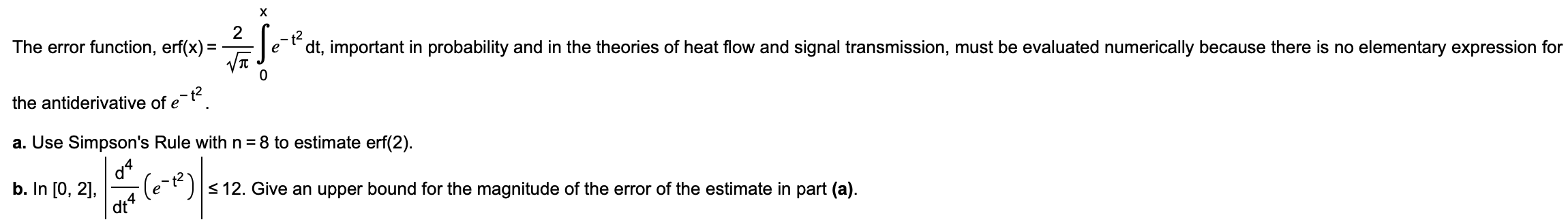 Solved The error function, erf (x)=π2∫0xe−t2dt, important in | Chegg.com