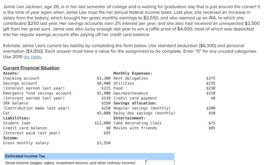 Solved Jamie Lee Jackson, age 26 , is in her last semester | Chegg.com