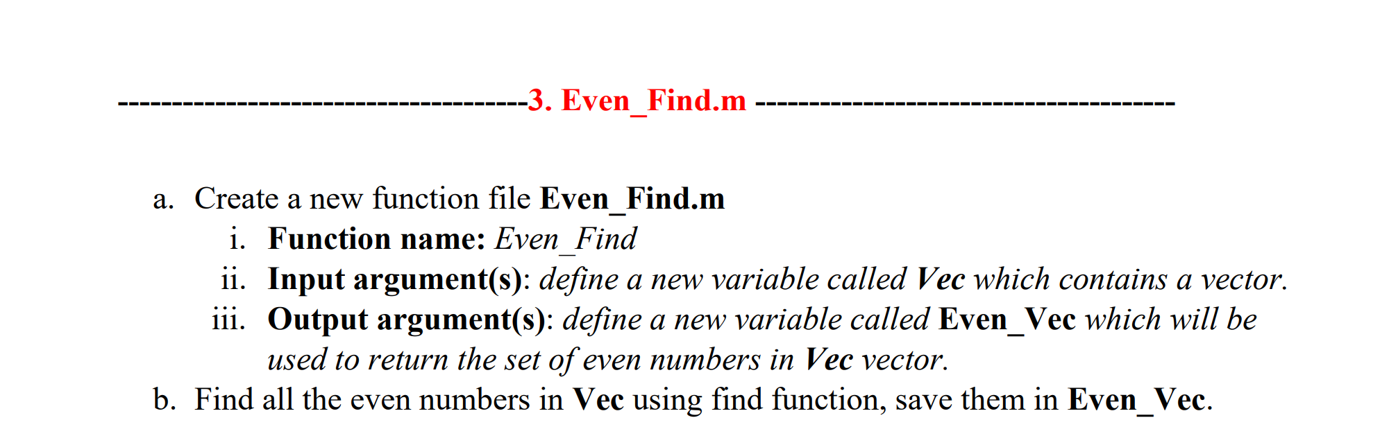 Solved -2. Odd_For.m a. Create a new function file Odd For.m | Chegg.com