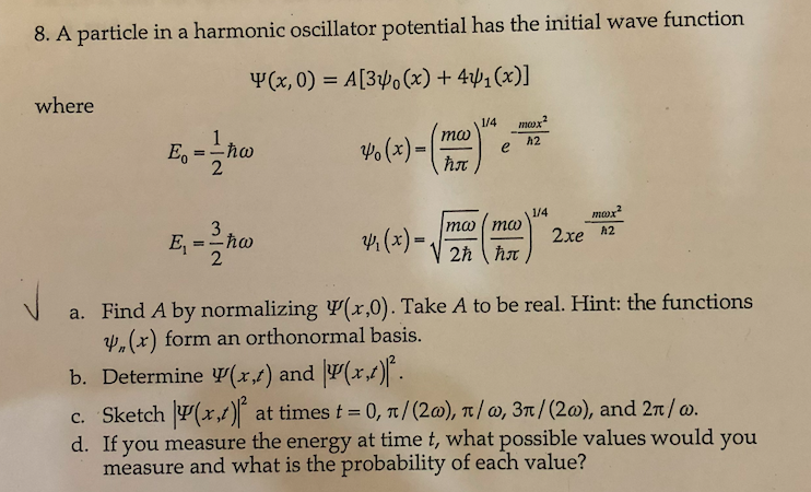 Solved particle in a harmonic oscillator potential has the | Chegg.com