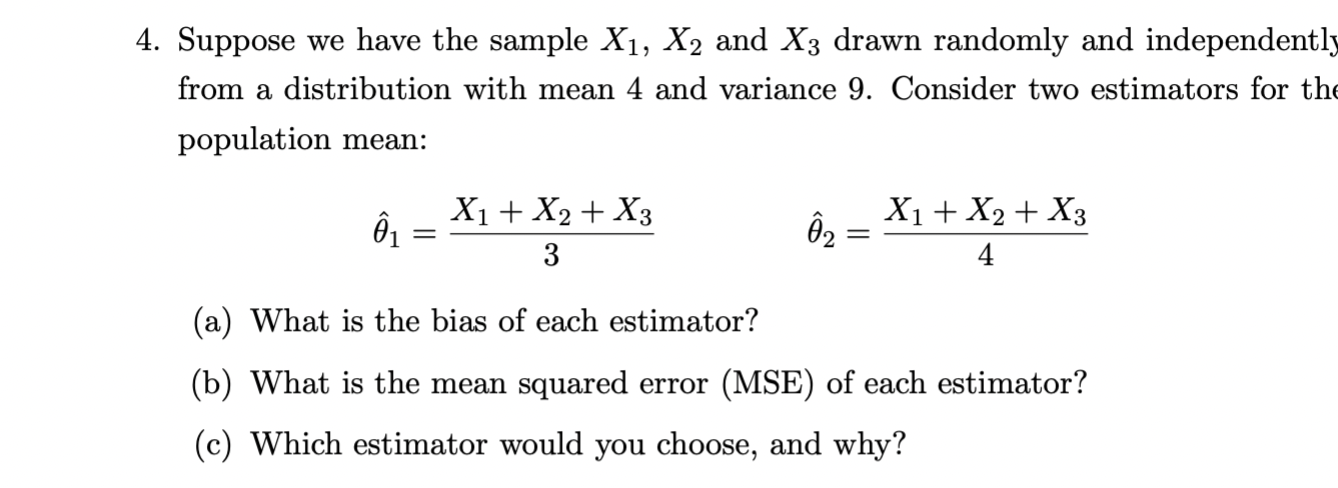 Solved Suppose we have the sample X1,X2 and X3 drawn | Chegg.com