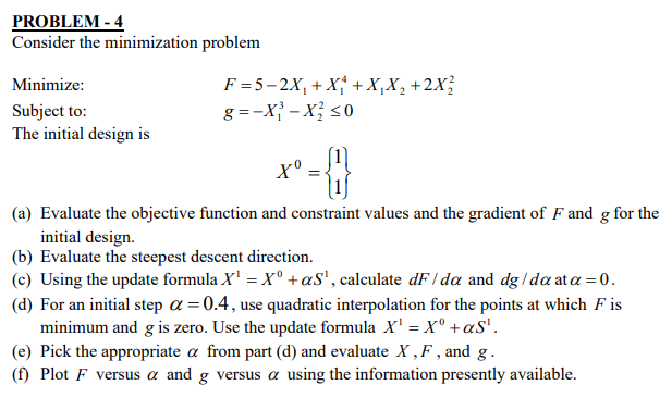 PROBLEM - 4 Consider the minimization problem | Chegg.com