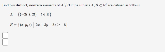 Solved Find two distinct, nonzero elements of A??B ﻿if the | Chegg.com