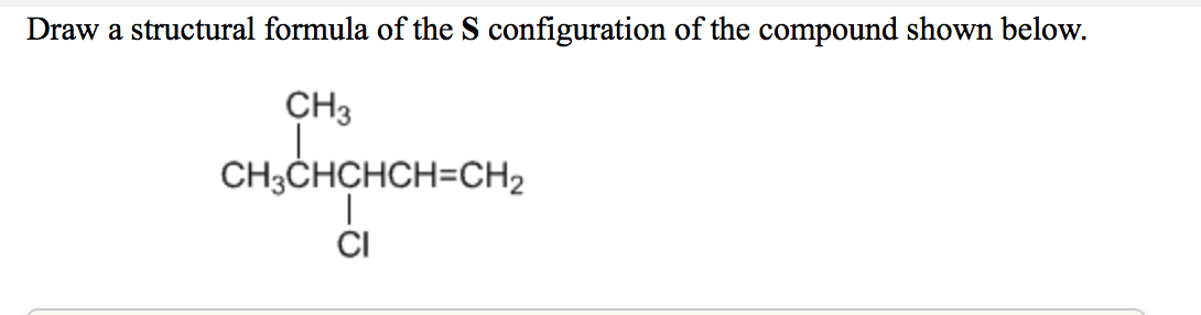 Solved Draw a structural formula of the S configuration of | Chegg.com