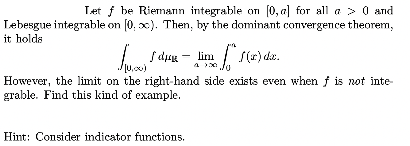 Solved Let f be Riemann integrable on [0, a] for all a > 0 | Chegg.com