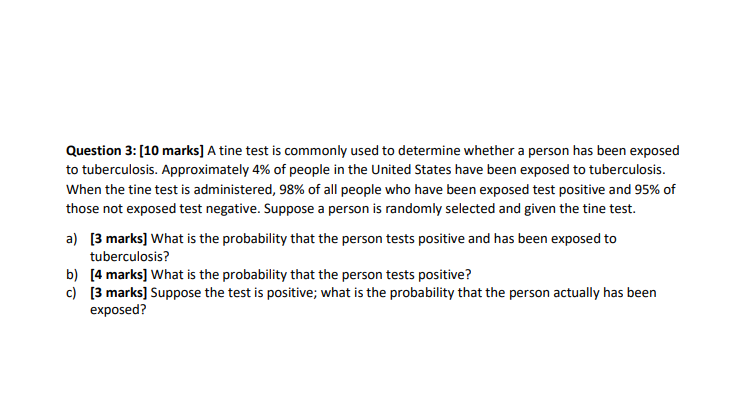 Solved Question 3: [10 marks] A tine test is commonly used | Chegg.com