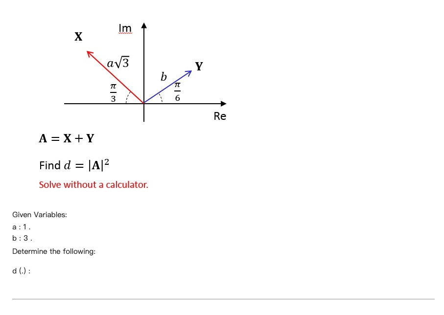 [Solved]: [ mathbf{A}= mathbf{X}+ mathbf{Y} ] Find ( d
