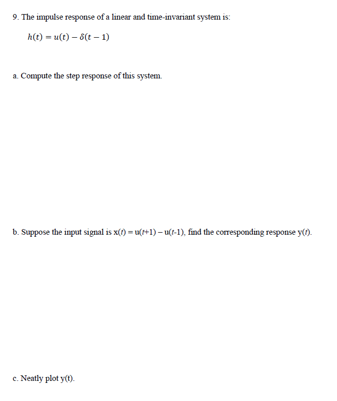 Solved 7. Given the signal x(t) = t[u(t)-u(t-2)] and impulse | Chegg.com
