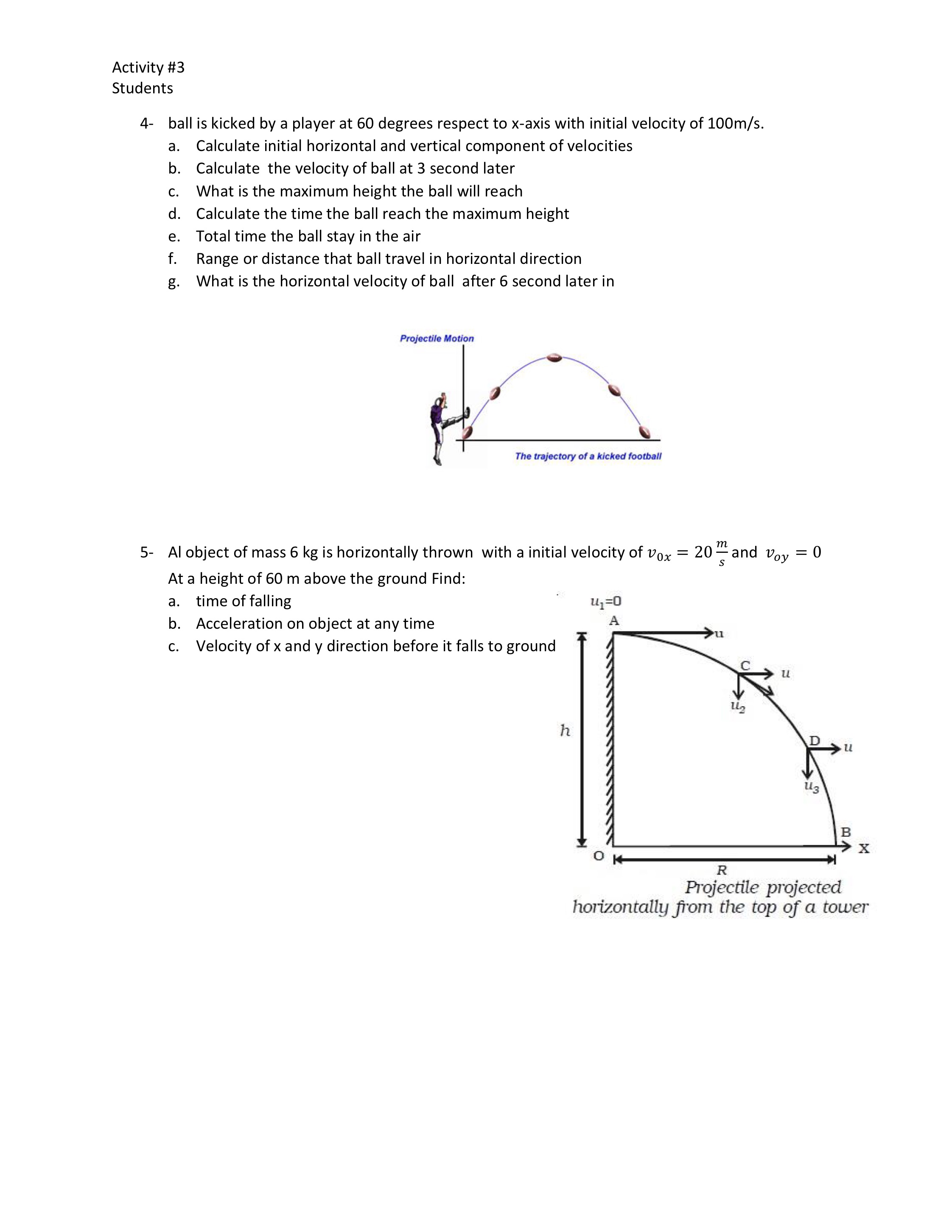 Solved 4- ball is kicked by a player at 60 degrees respect | Chegg.com