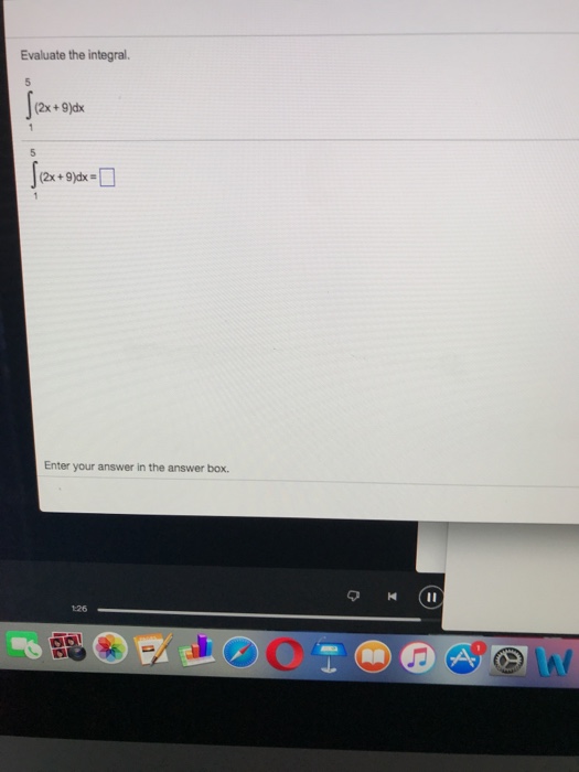Solved Evaluate the integral. (2x+ 9)dx (2x +9)dx=? Enter | Chegg.com