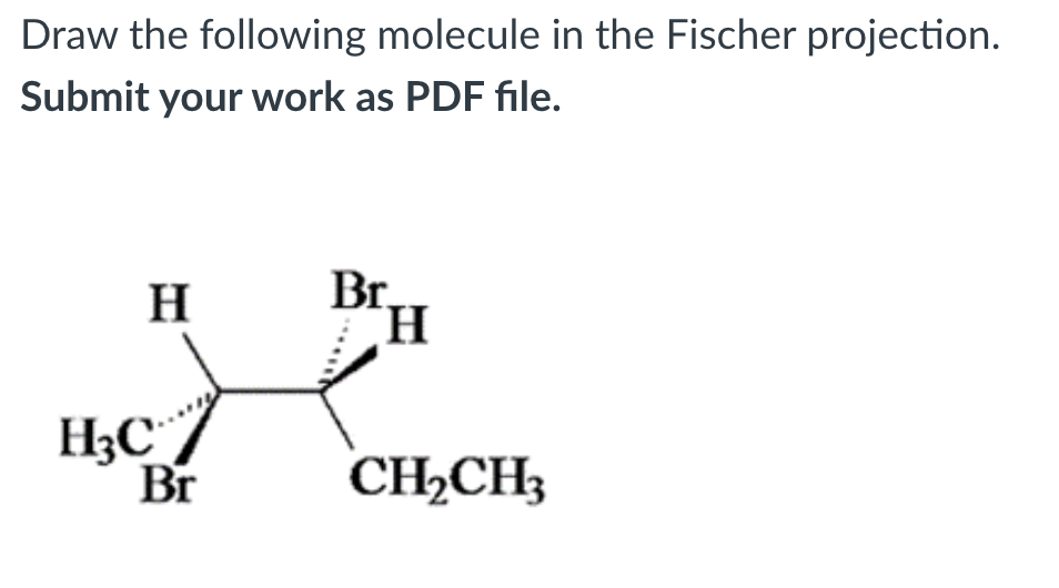 Solved Draw the following molecule in the Fischer | Chegg.com
